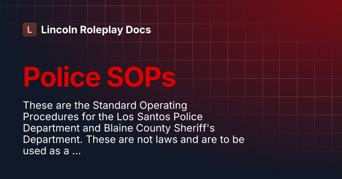 Police SOPs | Lincoln Roleplay Docs